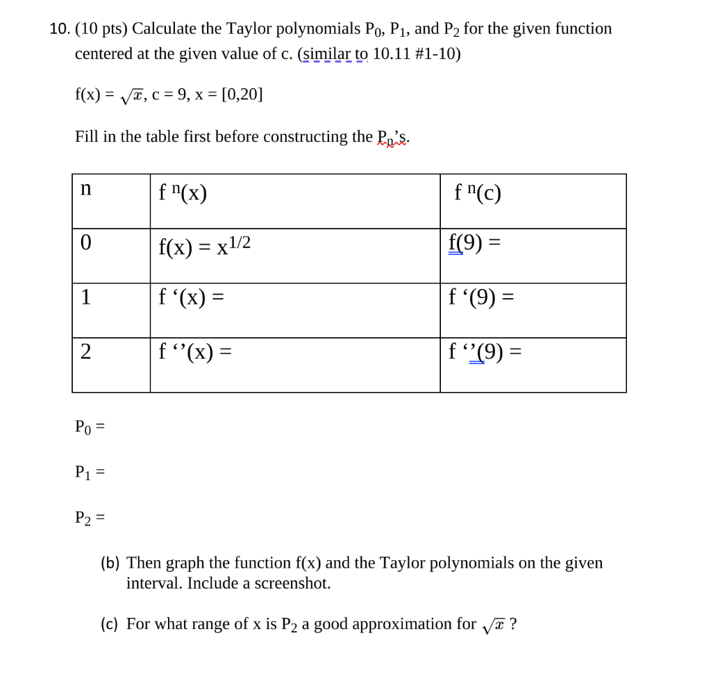Solved 10. (10 pts) Calculate the Taylor polynomials P0,P1, | Chegg.com