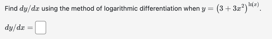 Solved Find dy/dx using the method of logarithmic | Chegg.com