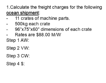Solved 1.Calculate the freight charges for the followin | Chegg.com