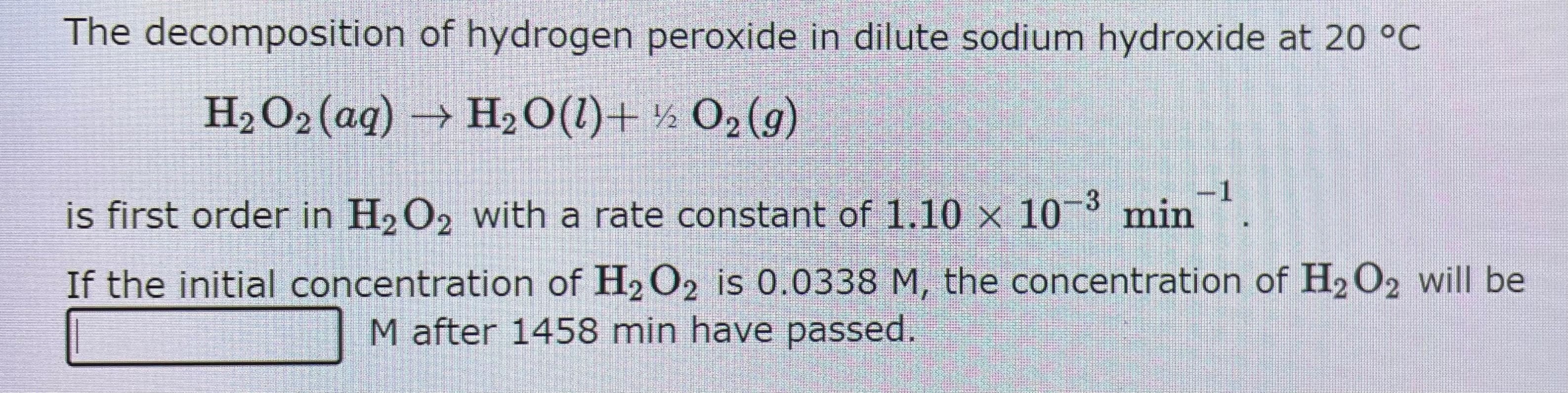 Solved H2O2(aq)→H2O(l)+1/2O2(g) is first order in H2O2 with | Chegg.com