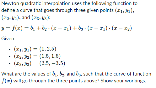 Solved Newton quadratic interpolation uses the following | Chegg.com