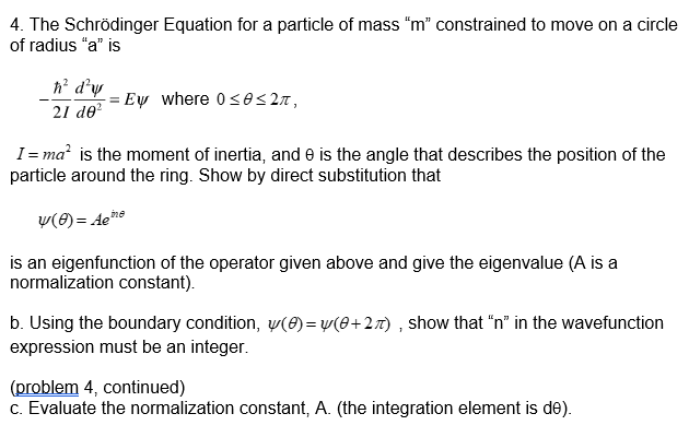 Solved 4. The Schrödinger Equation for a particle of mass " | Chegg.com