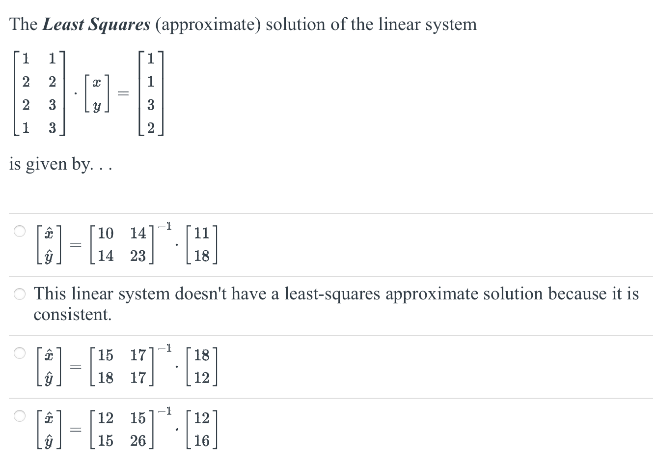 Solved The Least Squares (approximate) solution of the | Chegg.com