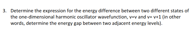 Solved Determine the expression for the energy difference | Chegg.com