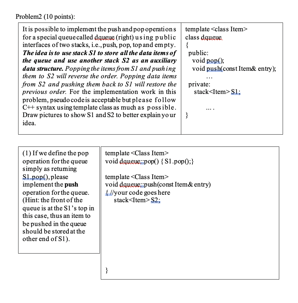 Problem2 (10 points): template class dqueue { | Chegg.com