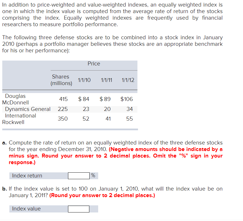 In addition to price-weighted and value-weighted | Chegg.com