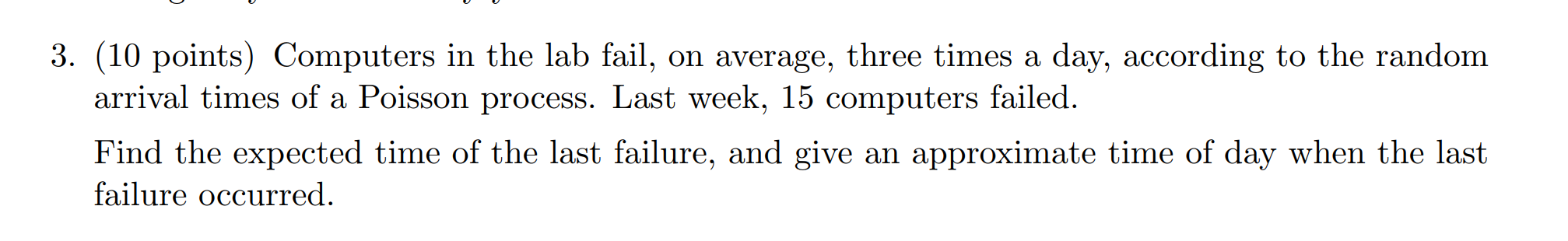 3. (10 points) Computers in the lab fail, on average, | Chegg.com