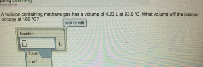 Solved A balloon containing methane gas has a volume of 4.22 | Chegg.com