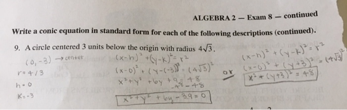 Solved ALGEBRA 2-Exam 8-continued Write a conic equation in | Chegg.com
