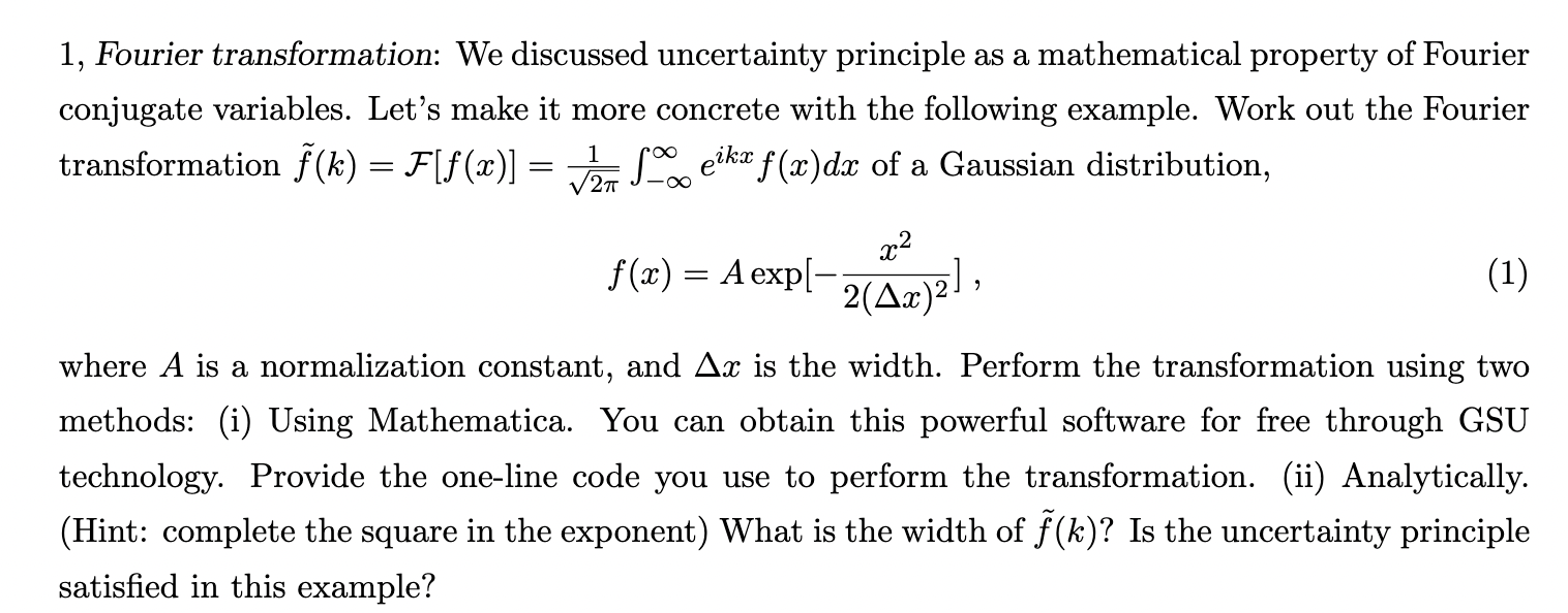 Solved 1, Fourier transformation: We discussed uncertainty | Chegg.com