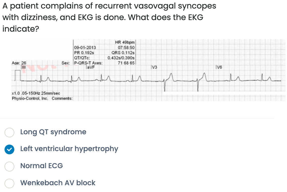 Solved A patient complains of recurrent vasovagal syncopes | Chegg.com