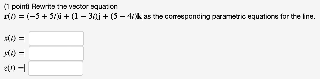 Solved 1 Point Rewrite The Vector Equation