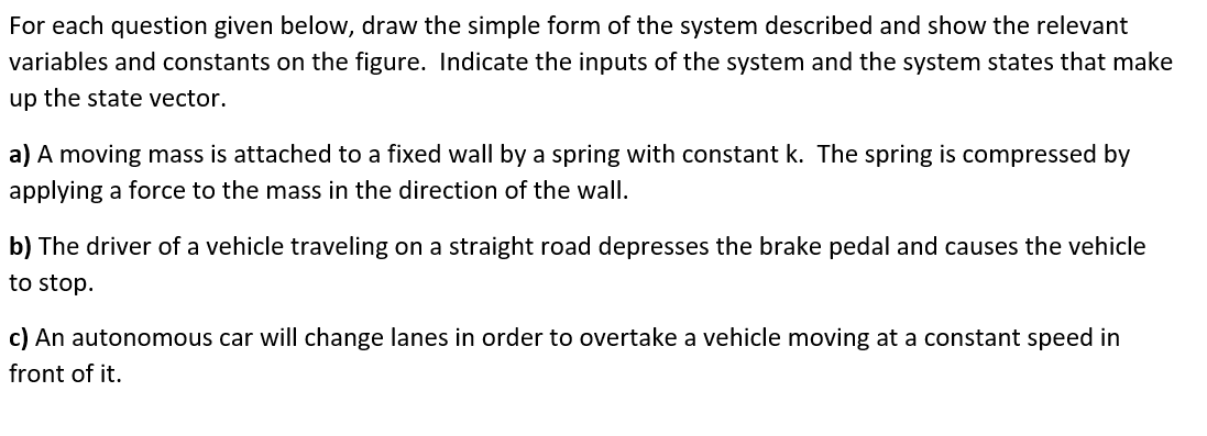 Solved For each question given below, draw the simple form | Chegg.com