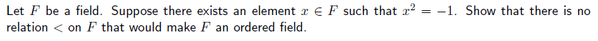 Solved Let F be a field. Suppose there exists an element x∈F | Chegg.com