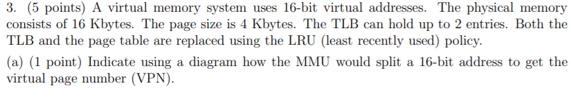 Solved 3. (5 points) A virtual memory system uses 16-bit | Chegg.com