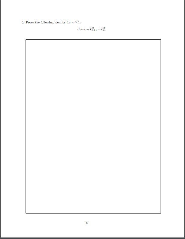 Solved 6. Prove the following identity for n≥1 : | Chegg.com