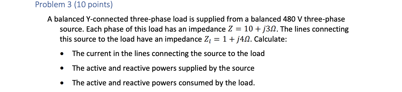 Solved Problem 3 (10 points) A balanced Y-connected | Chegg.com