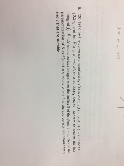 Solved (20) Let C be the curve parameterized by x(t) = cost, | Chegg.com