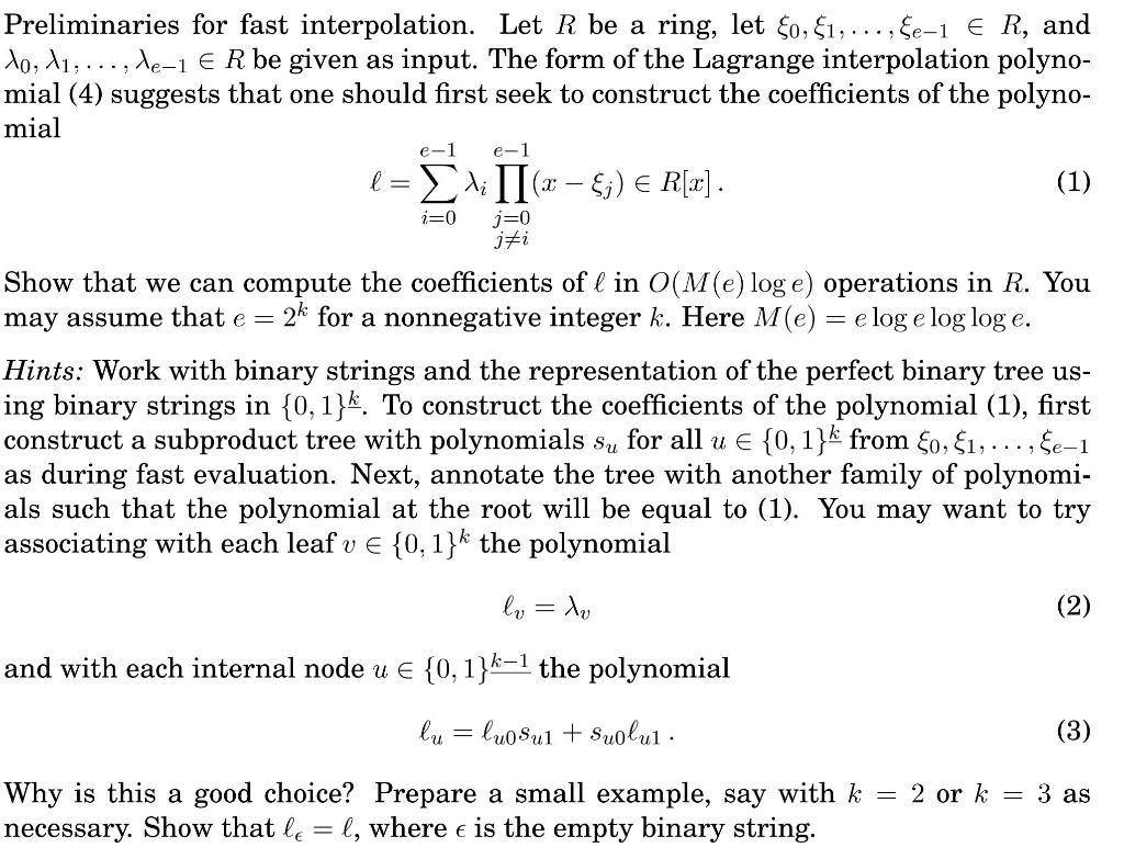Solved Preliminaries for fast interpolation. Let R be a | Chegg.com