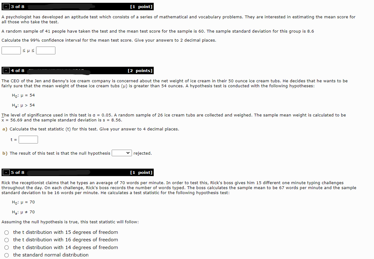 Solved - 3 of 8 [1 point] A psychologist has developed an | Chegg.com