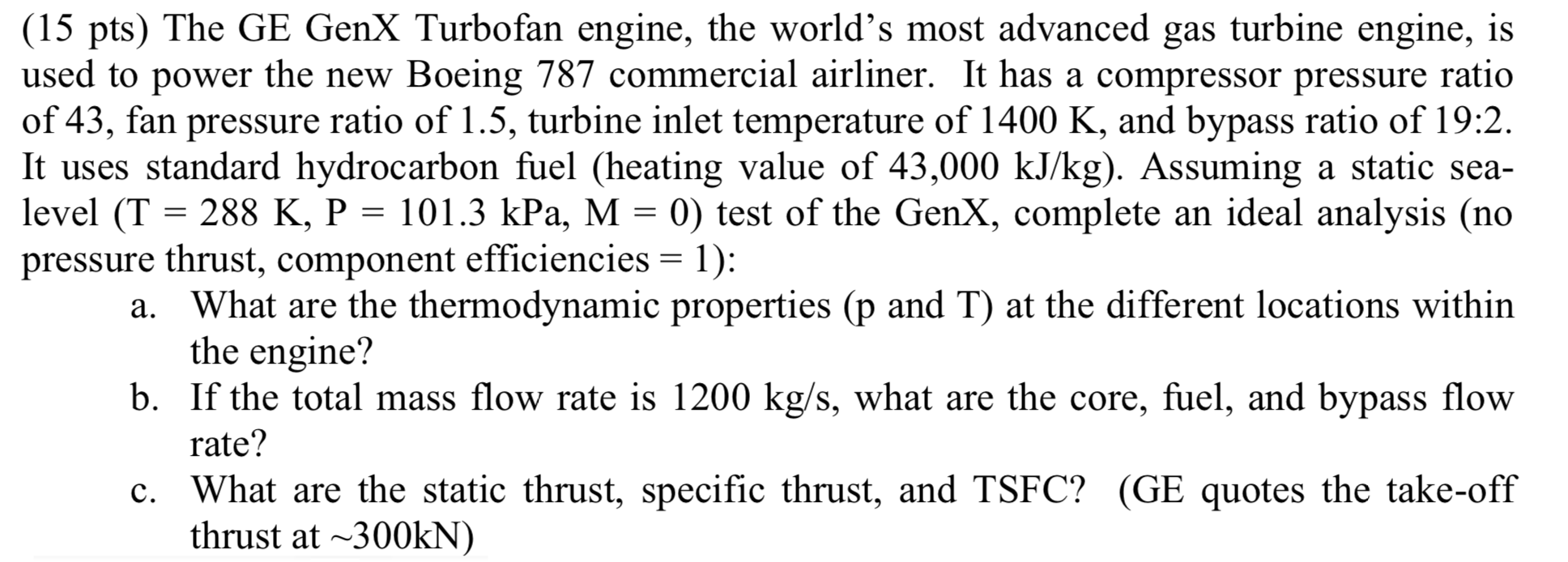 Solved -> = = (15 pts) The GE GenX Turbofan engine, the | Chegg.com