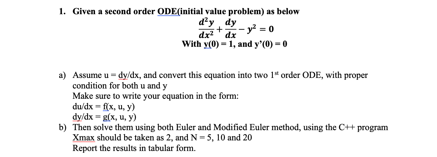 Solved 1. Given a second order ODE(initial value problem) as | Chegg.com