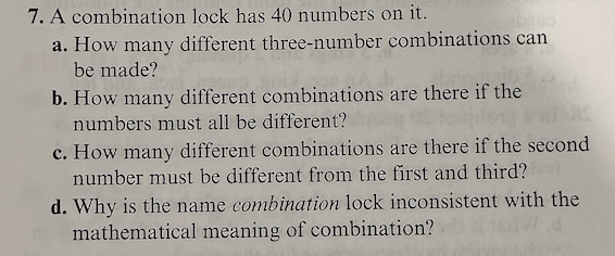 Solved 7. A combination lock has 40 numbers on it. a. How | Chegg.com