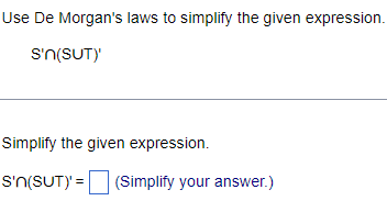 Solved Use De Morgan's laws to simplify the given | Chegg.com