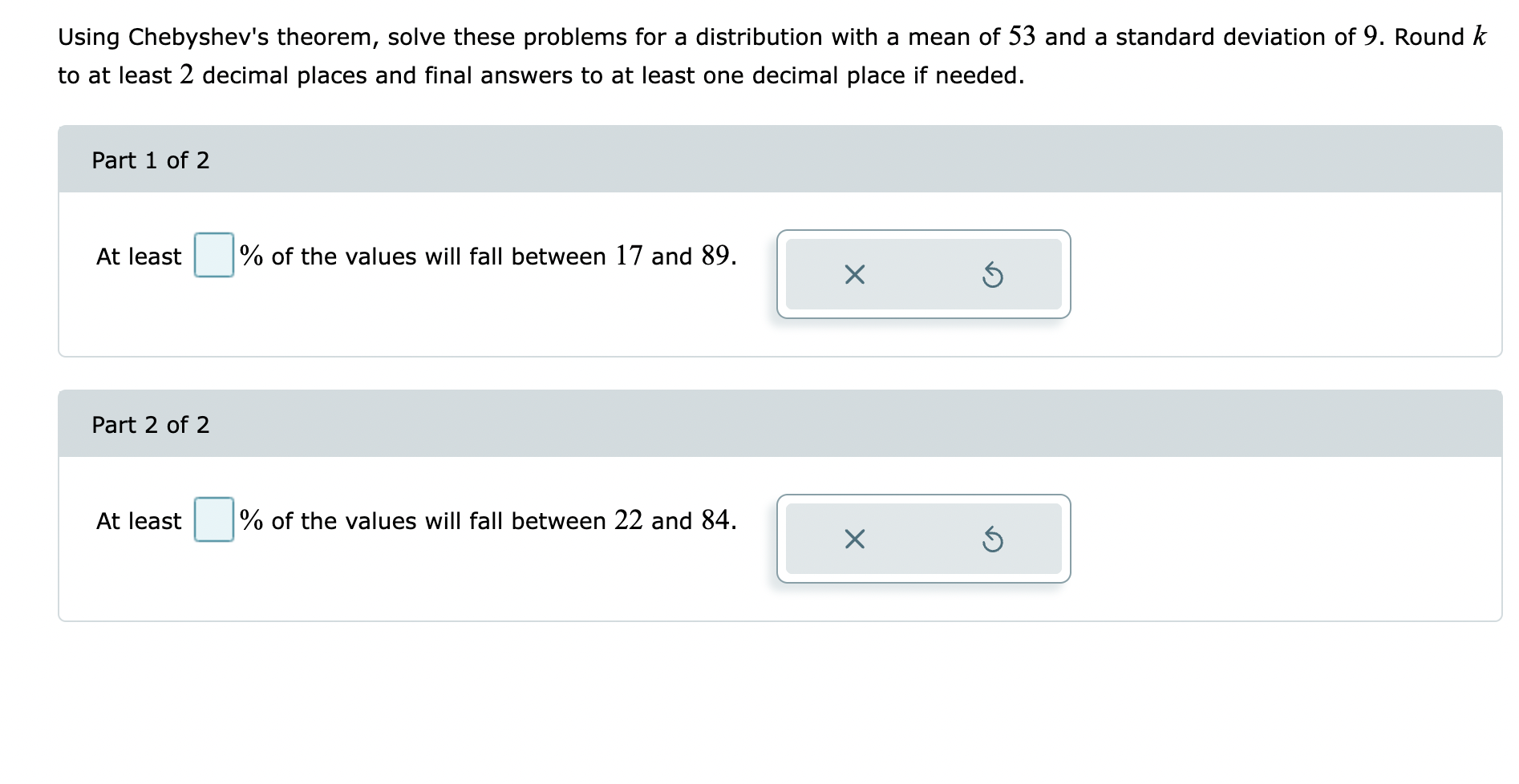 Solved Using Chebyshev's theorem, solve these problems for a | Chegg.com Solved Using Chebyshev's theorem, solve these problems for a | Chegg.com