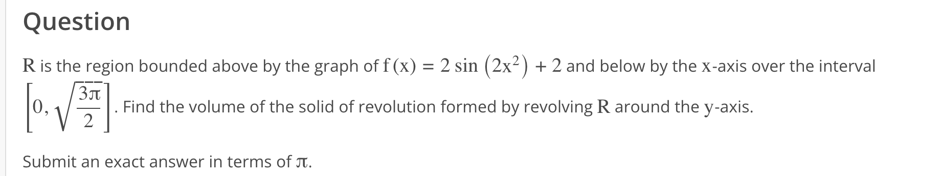 Solved QuestionR ﻿is the region bounded above by the graph | Chegg.com