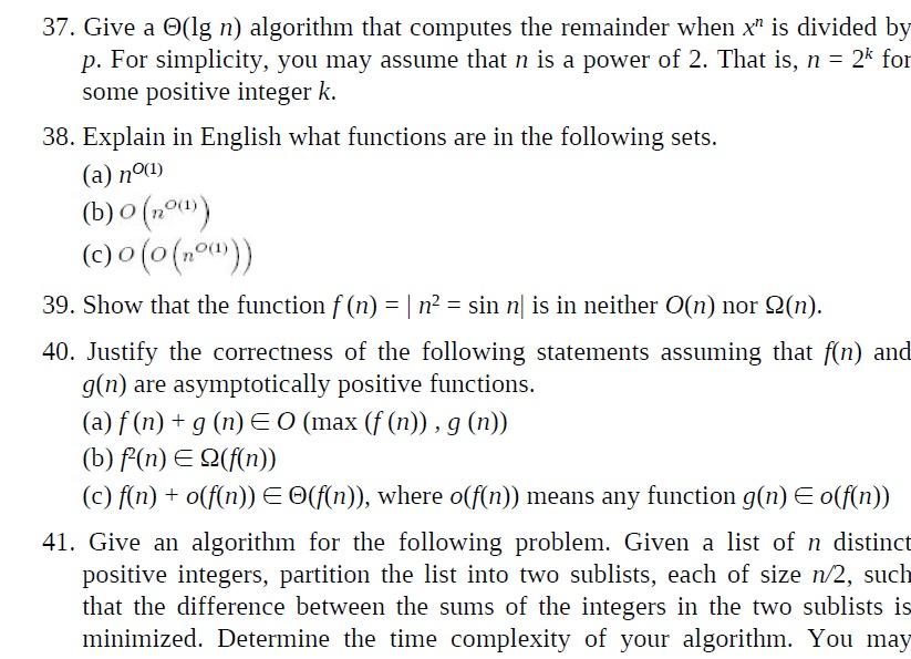 Solved 37. Give a O(lg n) algorithm that computes the | Chegg.com