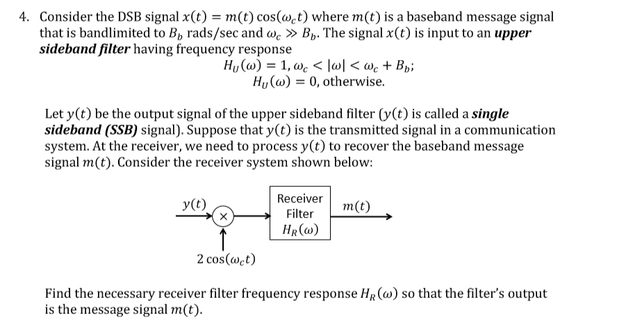 Solved 4. Consider the DSB signal x(t) -m(t) cos(wct) where | Chegg.com