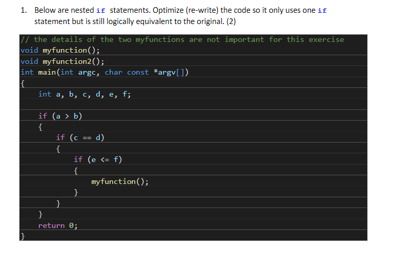 Solved 1. Below are nested if statements. Optimize | Chegg.com