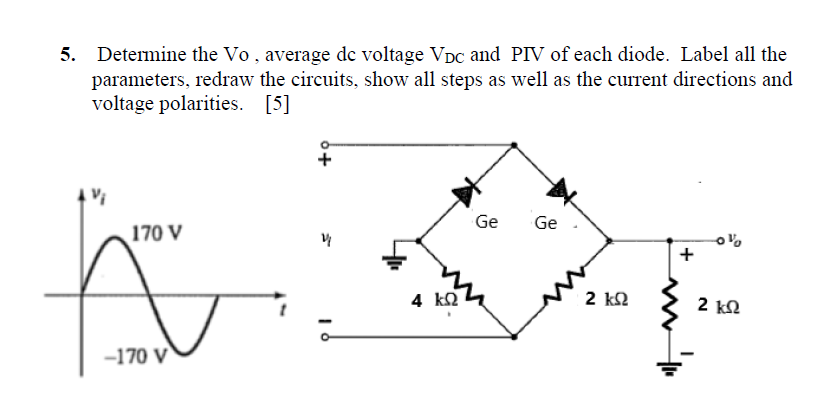 Solved 5. Determine the Vo, average de voltage Vpc and PIV | Chegg.com