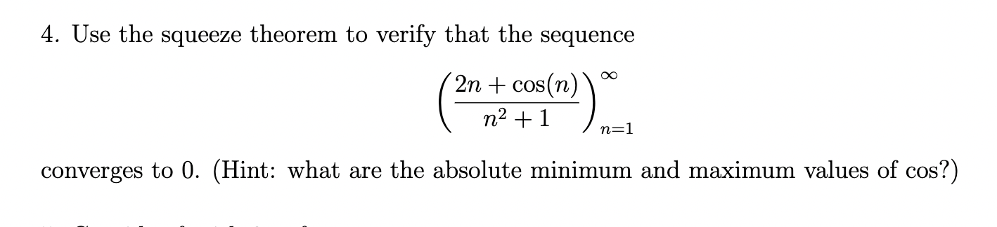 Solved 4. Use the squeeze theorem to verify that the | Chegg.com