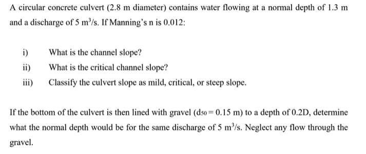 Solved A circular concrete culvert ( 2.8 m diameter) | Chegg.com