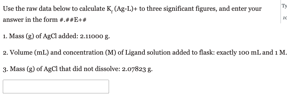 Solved Use the raw data below to calculate Kf(Ag−L)+ to | Chegg.com