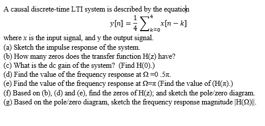 Solved A causal discrete-time LTI system is described by the | Chegg.com