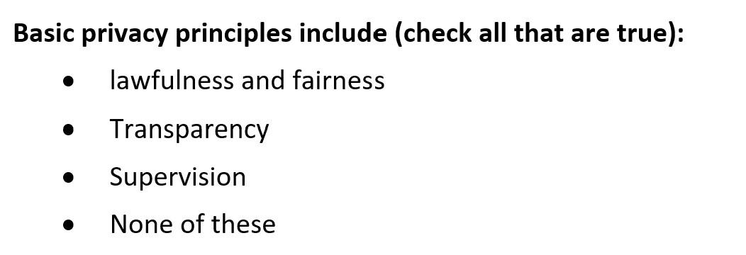 Solved Basic privacy principles include (check all that are | Chegg.com