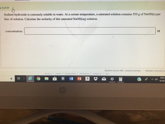 Solved n 5 of 10 Sodium hydroxide is extremely soluble in | Chegg.com