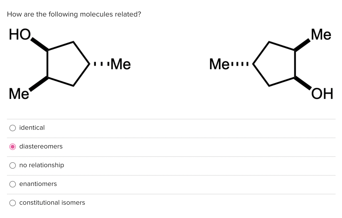 Solved How are the following molecules related? identical | Chegg.com