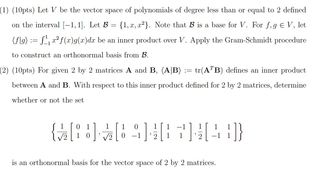 Solved (1) (10pts) Let V be the vector space of polynomials | Chegg.com