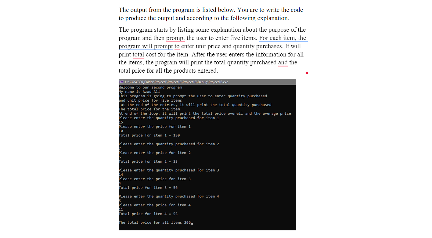 Solved The output from the program is listed below. You are | Chegg.com