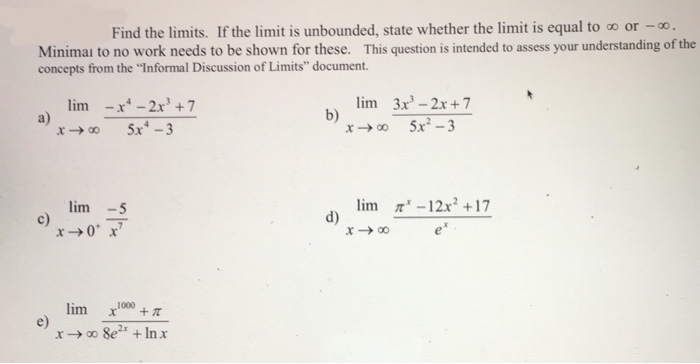Solved Find the limits. If the limit is unbounded, state | Chegg.com