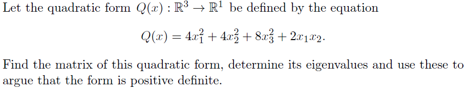 Solved Let the quadratic form Q(x) : R3 R be defined by the | Chegg.com