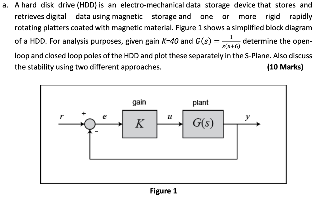 Solved one or more a. A hard disk drive (HDD) is an | Chegg.com