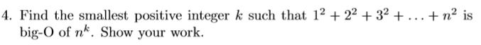 Solved 4. Find the smallest positive integer k such that 12 | Chegg.com