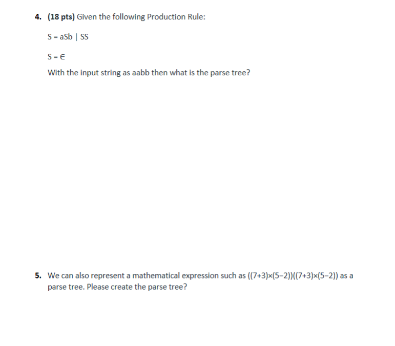 Solved 4. (18 pts) Given the following Production Rule: | Chegg.com