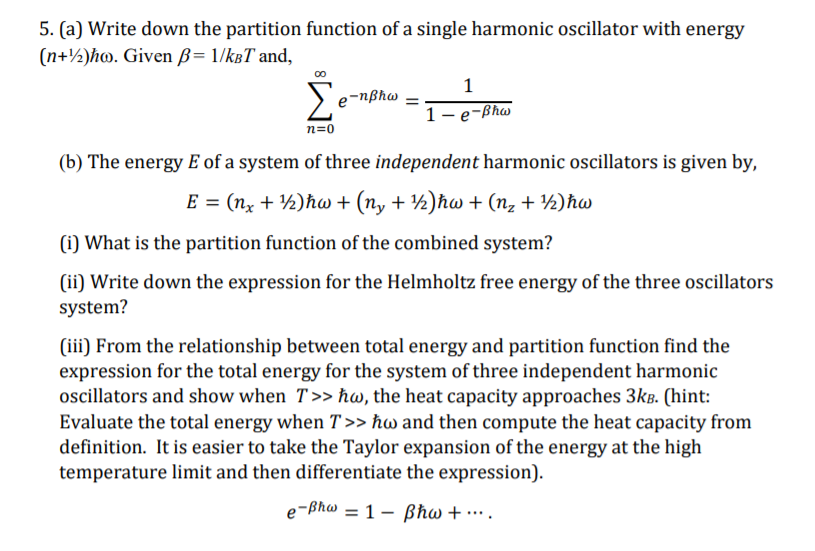 Solved Σ -Bhu 5. (a) Write down the partition function of a | Chegg.com