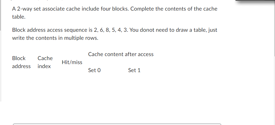 Solved A 2-way set associate cache include four blocks. | Chegg.com Solved A 2-way set associate cache include four blocks. | Chegg.com